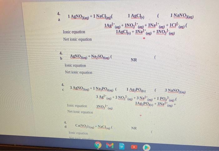 Solved 4. 1 NaNO3(aq) a 1 AgNOxaq) +1 NaCl 1 AgCl) ( 1Agaq) | Chegg.com