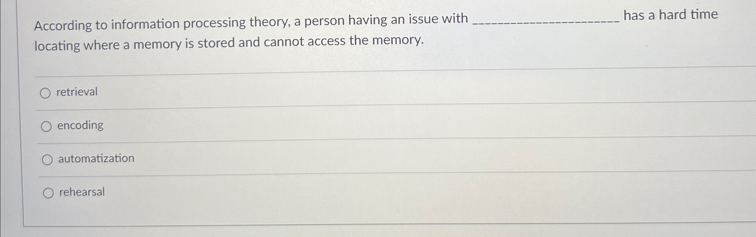 Solved According to information processing theory, a person | Chegg.com