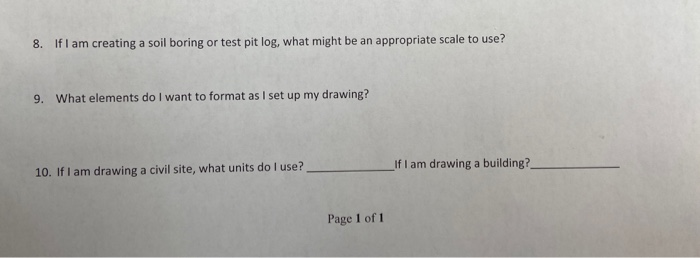 Solved 8. If I am creating a soil boring or test pit log, | Chegg.com