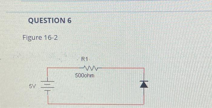 Solved Figure 16-2See Figure 16-2. If the diode is open, the | Chegg.com
