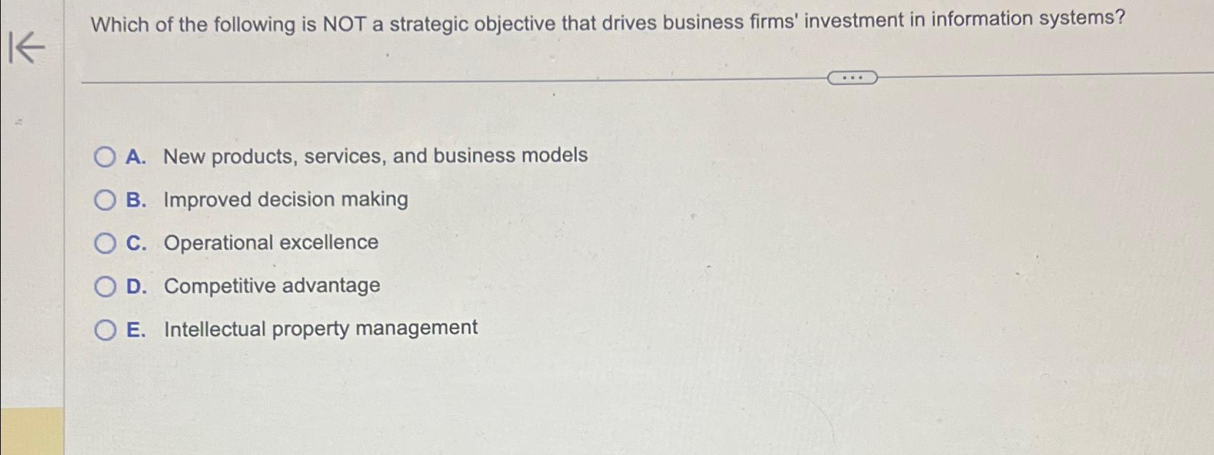 Solved Which of the following is NOT a strategic objective | Chegg.com