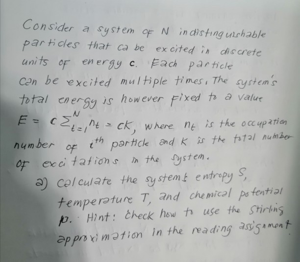 Consider a system of N in distinguishable particles | Chegg.com
