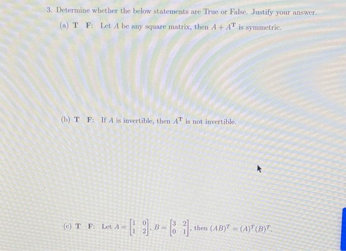 Solved 3. Determine whether the below statements are True or | Chegg.com