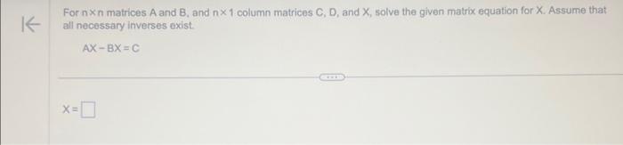 Solved For n×n matrices A and B, and n×1 column matrices | Chegg.com