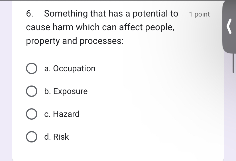 Solved Something that has a potential to1 ﻿point cause harm | Chegg.com