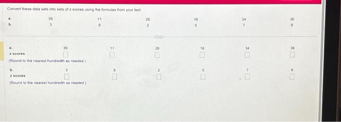 Solved Convert these data sets into sets of z scores using | Chegg.com