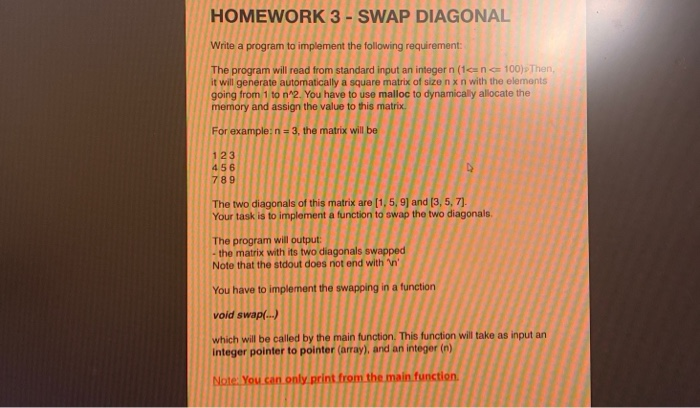 Solved HOMEWORK 3 - SWAP DIAGONAL Write a program to | Chegg.com