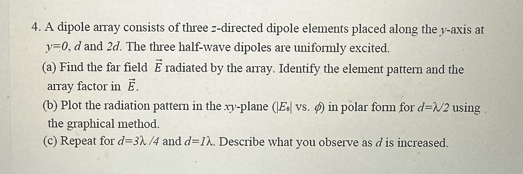 Solved A dipole array consists of three z-directed dipole | Chegg.com