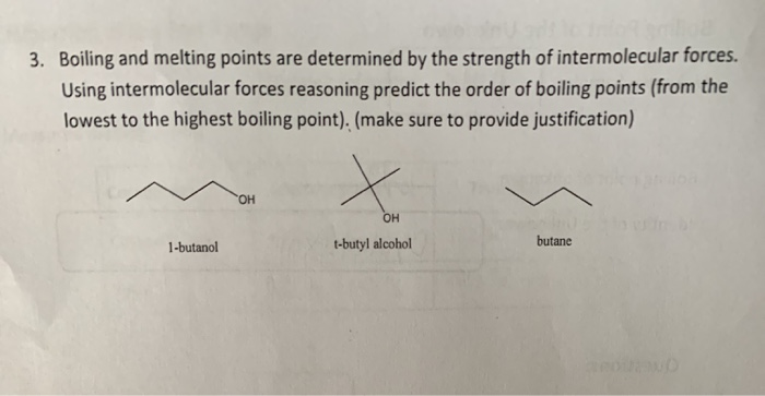 Solved 3. Boiling and melting points are determined by the | Chegg.com