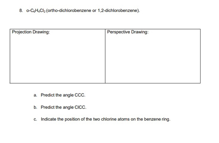 Solved 8. O-C6H4Cl2 (ortho-dichlorobenzene or | Chegg.com