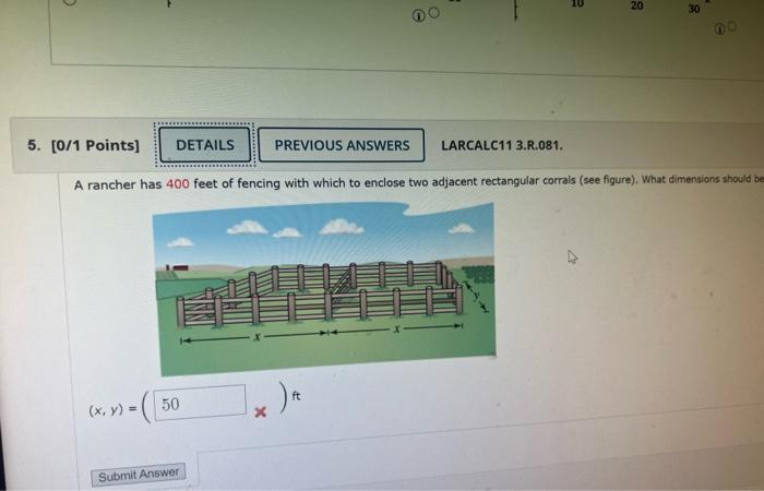 Solved A rancher has 400 feet of fencing with which to | Chegg.com