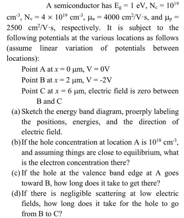 Solved A semiconductor has Eg=1eV,Nc=1019 cm−3, Nv=4×1019 | Chegg.com