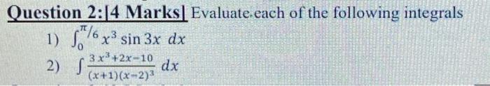 Solved Question 2:[4 Marks] Evaluate each of the following | Chegg.com