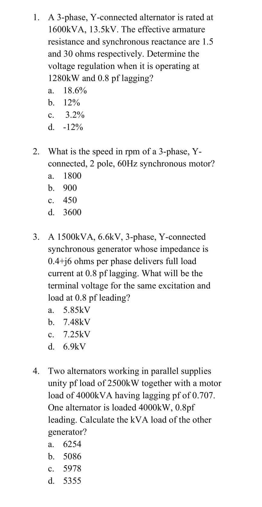 Solved 1. A 3-phase, Y-connected alternator is rated at | Chegg.com
