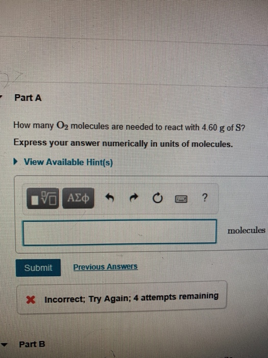 Solved Part A How many O2 molecules are needed to react with | Chegg.com