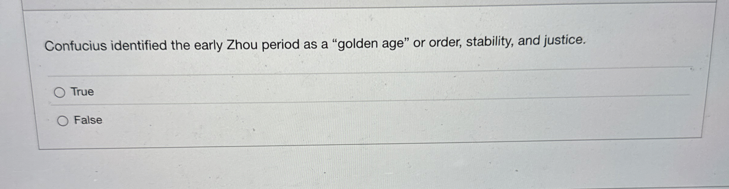 Solved Confucius identified the early Zhou period as a | Chegg.com