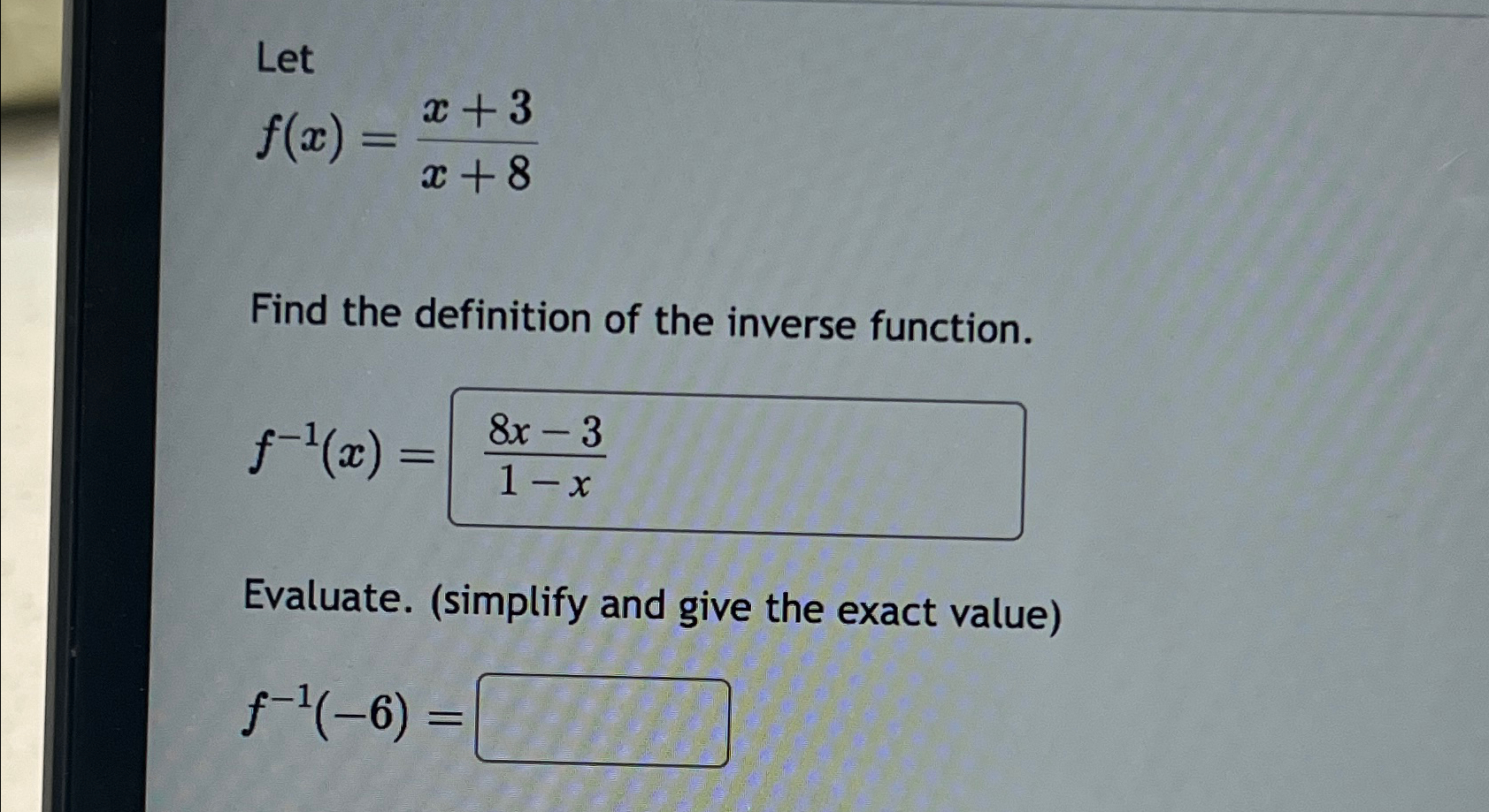Letf(x)=x+3x+8Find the definition of the inverse | Chegg.com