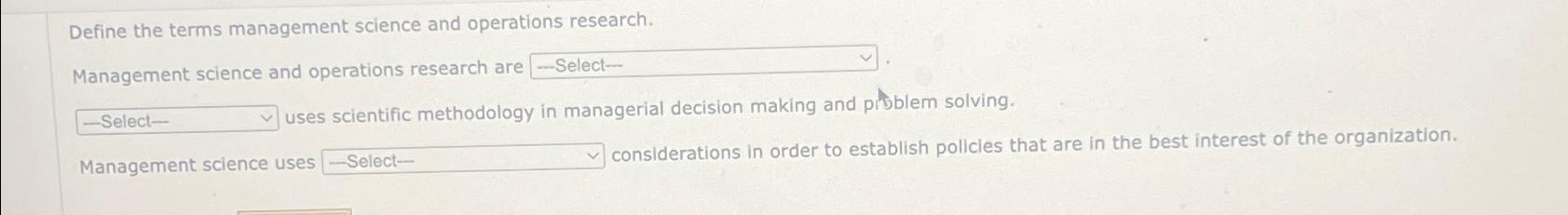 Solved Define the terms management science and operations | Chegg.com