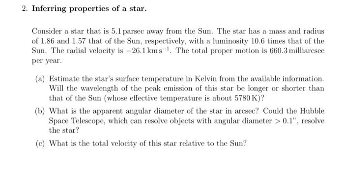 Solved 2. Inferring properties of a star. Consider a star | Chegg.com