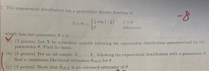 Solved 7. The exponential distribution has a probability | Chegg.com
