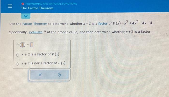 Solved Use the Factor Theorem to determine whether x+2 is a | Chegg.com