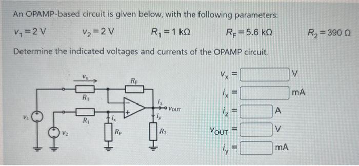Solved An OPAMP-based circuit is given below, with the | Chegg.com