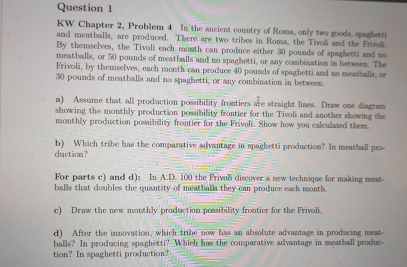 KW Chapter 2, Problem 4 In the ancient country of | Chegg.com