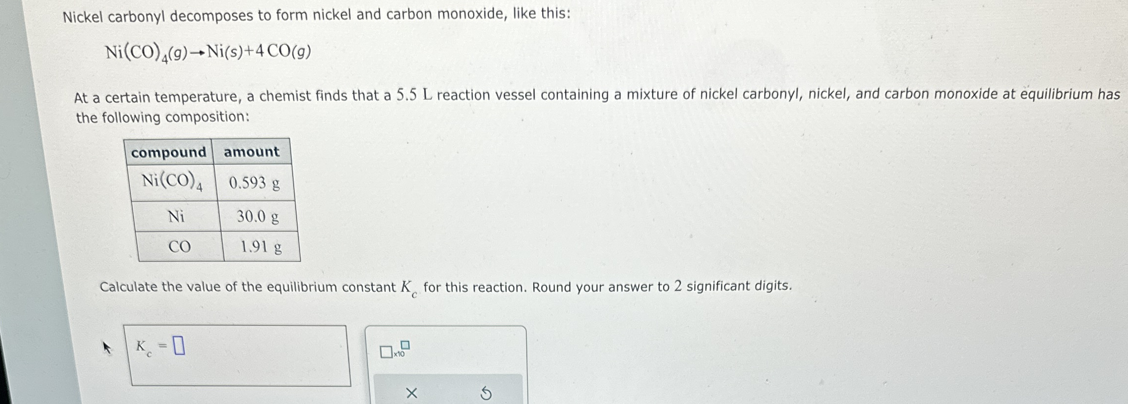 Solved Nickel carbonyl decomposes to form nickel and carbon | Chegg.com