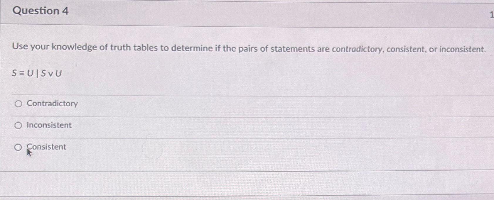 Question 4Use your knowledge of truth tables to | Chegg.com