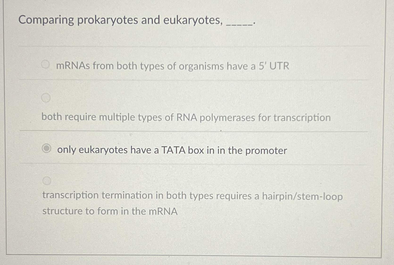 Solved Comparing prokaryotes and eukaryotes,mRNAs from both | Chegg.com