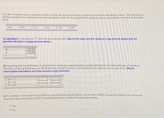 Solved In order to control costs, a company wishes to study | Chegg.com