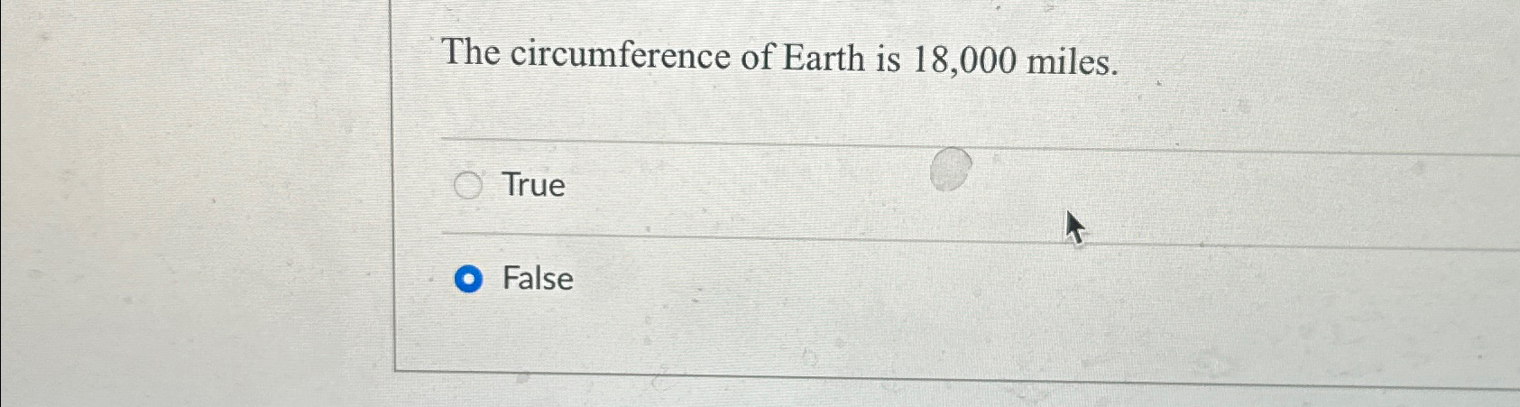 Solved The circumference of Earth is 18,000 ﻿miles.TrueFalse | Chegg.com