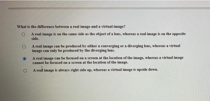 Solved What is the difference between a real image and a | Chegg.com