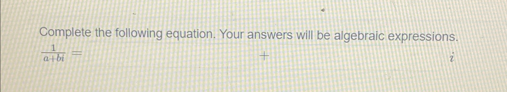 Solved Complete the following equation. Your answers will be | Chegg.com