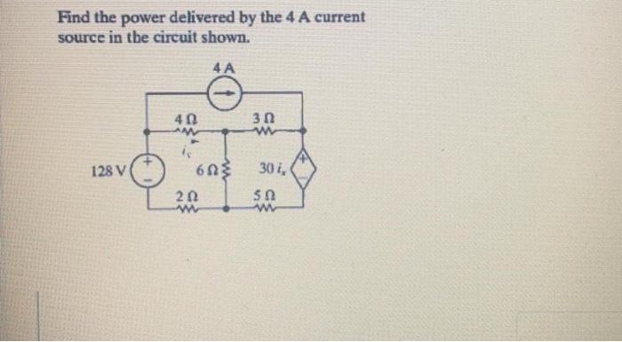 Solved Find the power delivered by the 4A current source in | Chegg.com