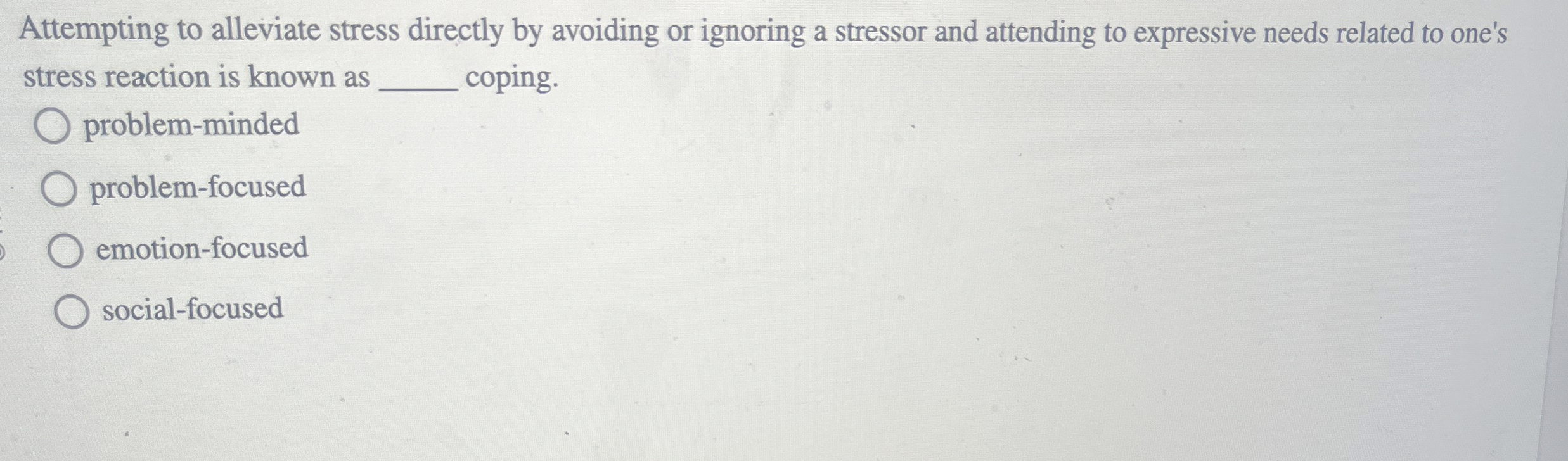 Solved Attempting to alleviate stress directly by avoiding | Chegg.com