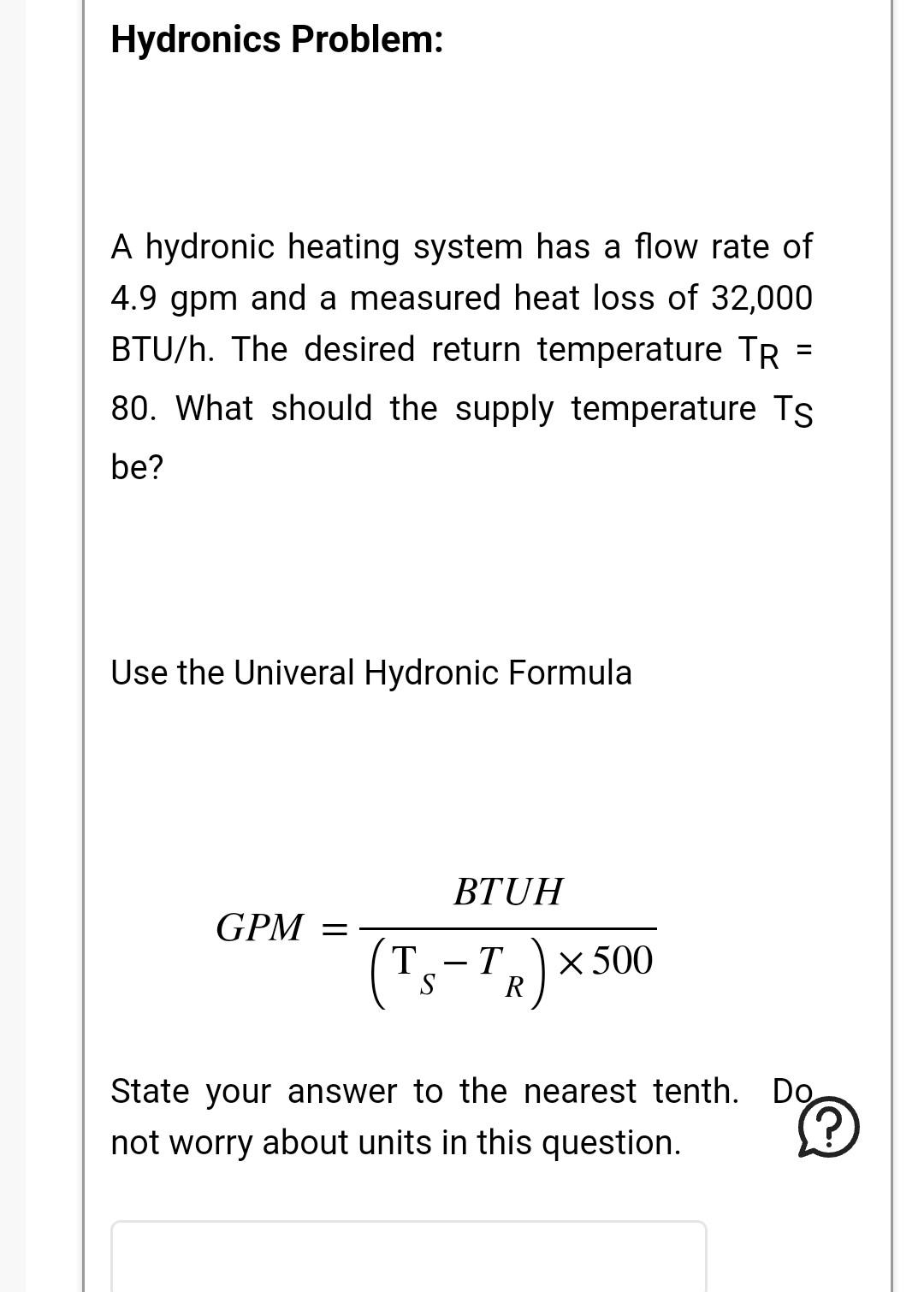 Solved Hydronics Problem: A hydronic heating system has a | Chegg.com