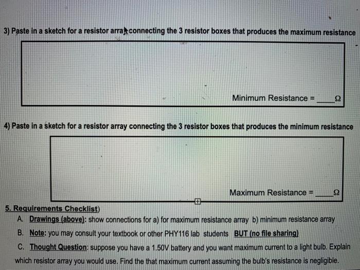 Solved 3) Paste in a sketch for a resistor array connecting | Chegg.com