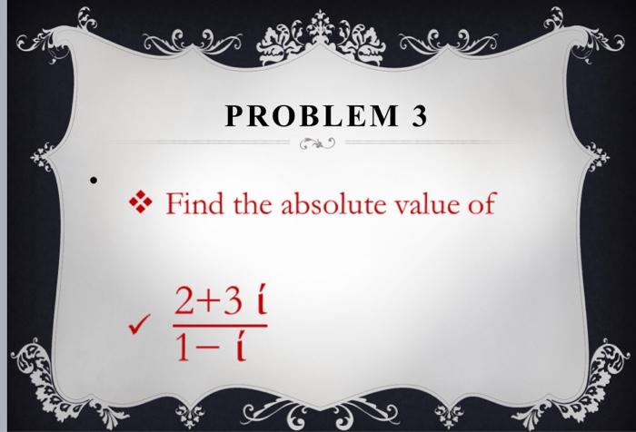 Solved PROBLEM 3 Find the absolute value of 2+3 í 1-1 | Chegg.com