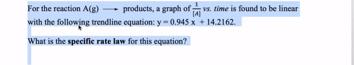 Solved For the reaction A(g) —products, a graph of vs. time | Chegg.com