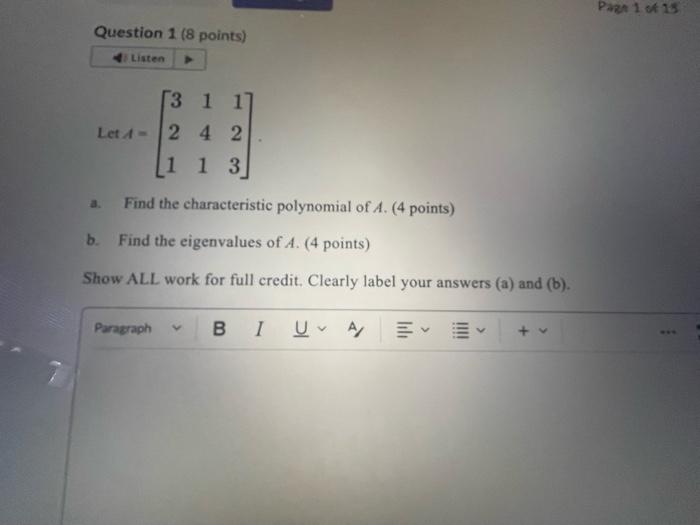 Solved Question 1 (8 points) LetA=⎣⎡321141123⎦⎤ a. Find the | Chegg.com Solved Question 1 (8 points) LetA=⎣⎡321141123⎦⎤ a. Find the | Chegg.com