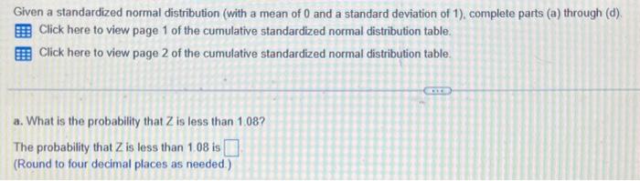 Solved Given a standardized normal distribution (with a mean | Chegg.com