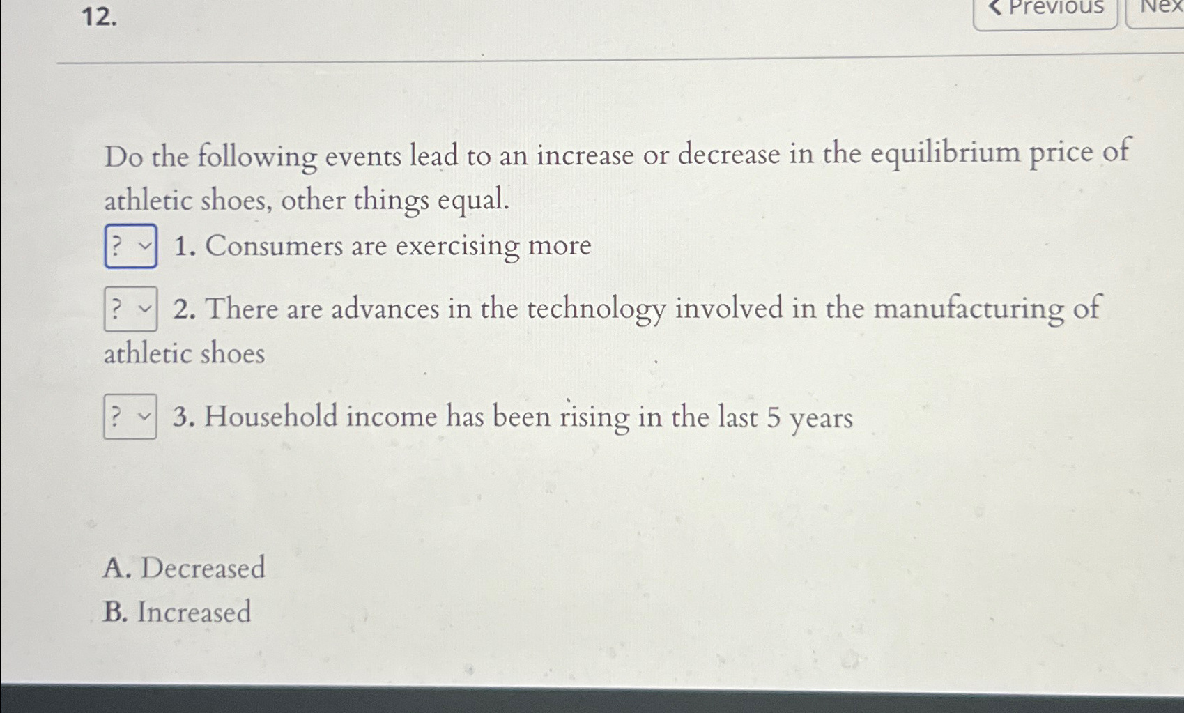 Solved Do the following events lead to an increase or | Chegg.com