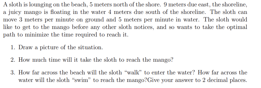 Solved A sloth is lounging on the beach, 5 ﻿meters north of | Chegg.com
