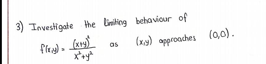 Solved 3) Investigate the limiting behaviour of (x,y) | Chegg.com