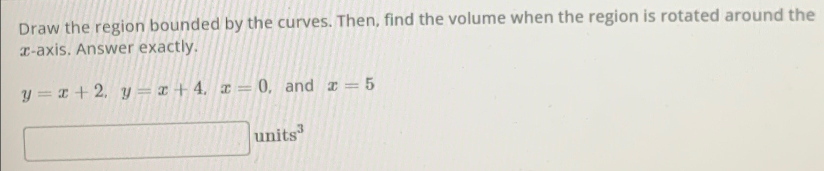 Solved Draw the region bounded by the curves. Then, find the | Chegg.com