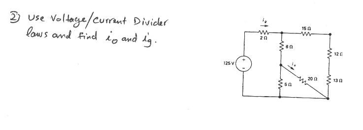 Solved Use Voltage/Current Divider laws and find i0 ﻿and ig. | Chegg.com