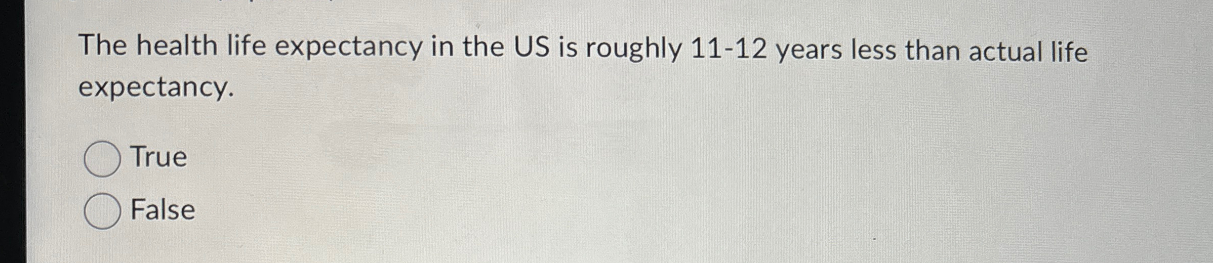Solved The health life expectancy in the US is roughly 11-12 | Chegg.com
