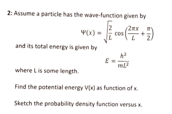Solved 2: Assume a particle has the wave-function given by | Chegg.com