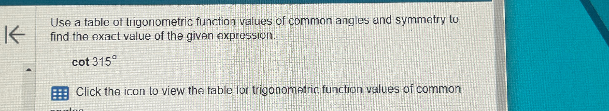 Solved Use a table of trigonometric function values of | Chegg.com